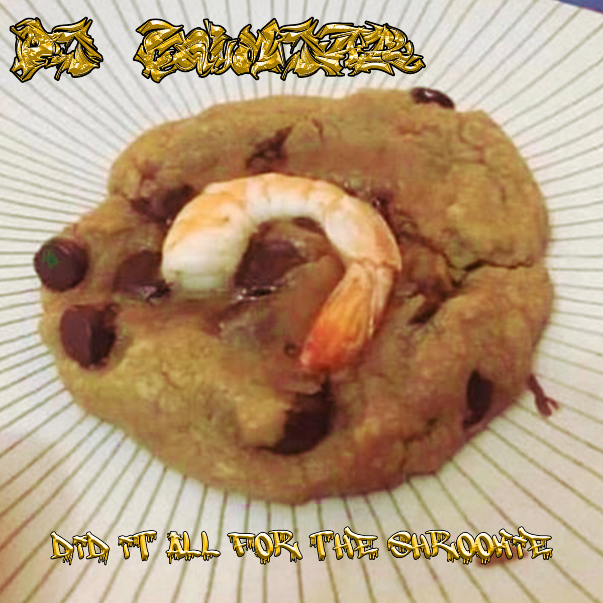 DID IT ALL FOR THE SHROOKIE | DJ CUMJAR | BEACHGRAVE