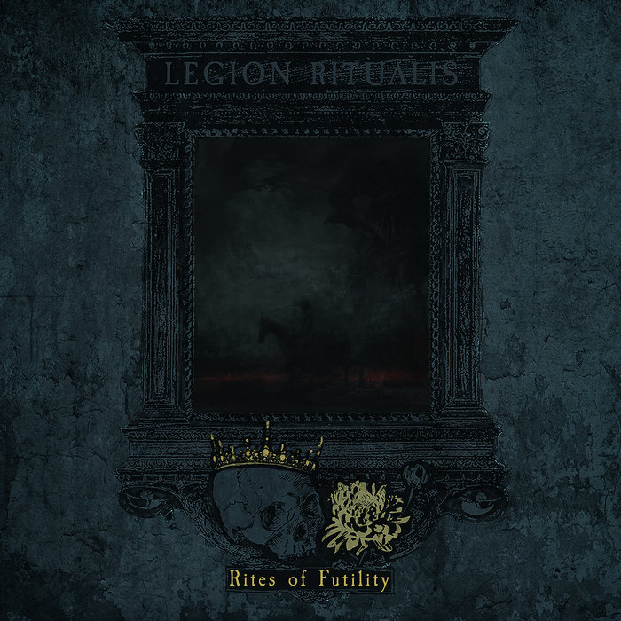 Rites of Futility | Legion:Ritualis | Gladivs Records