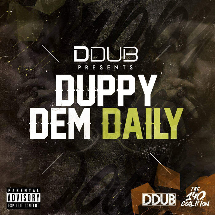 Duppy Dem Daily | Ddub | Ddub [@Ddub140]
