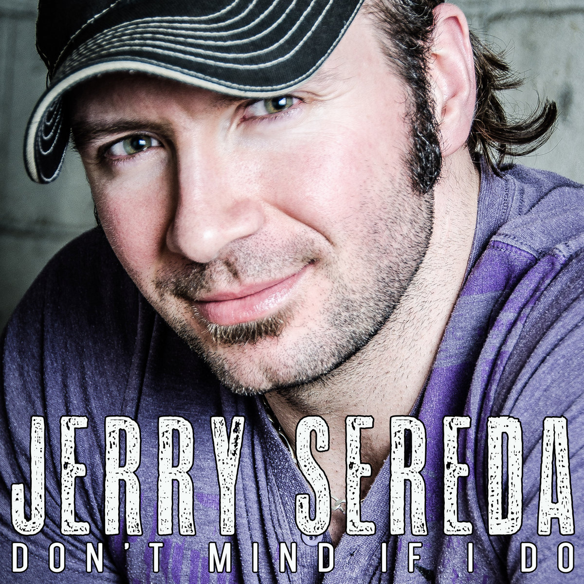 Don't Mind If I Do | Jerry Sereda