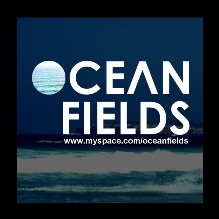 Ocean Fields | Ocean Fields