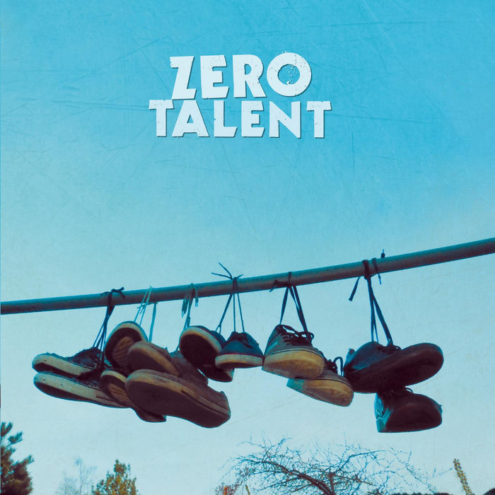 Zéro Talent E.P | Zero Talent