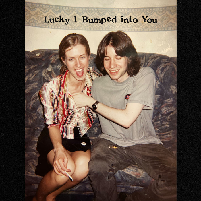 Lucky I Bumped Into You | Dave Bernasconi