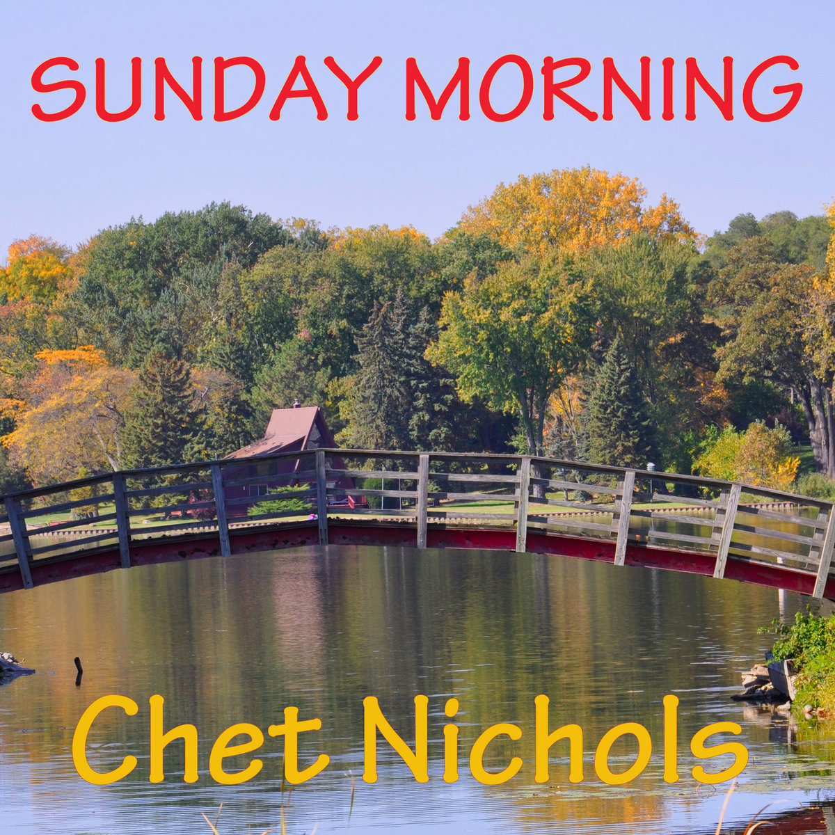 Sunday Morning | Chet Nichols