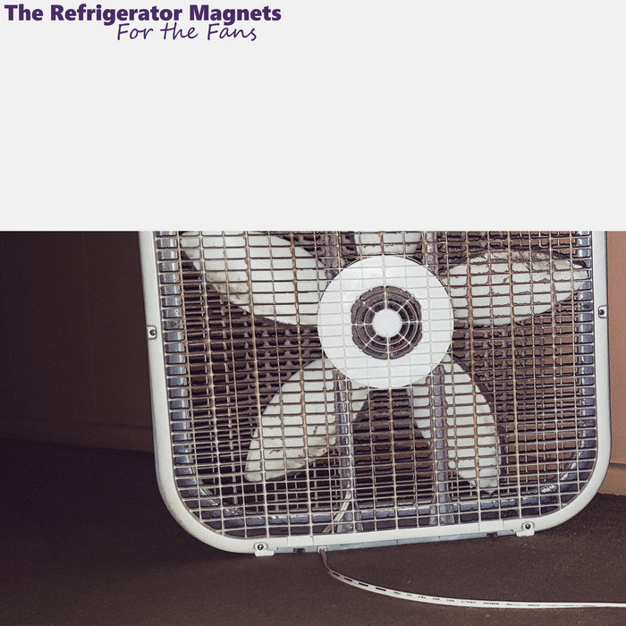 For the Fans | The Refrigerator Magnets