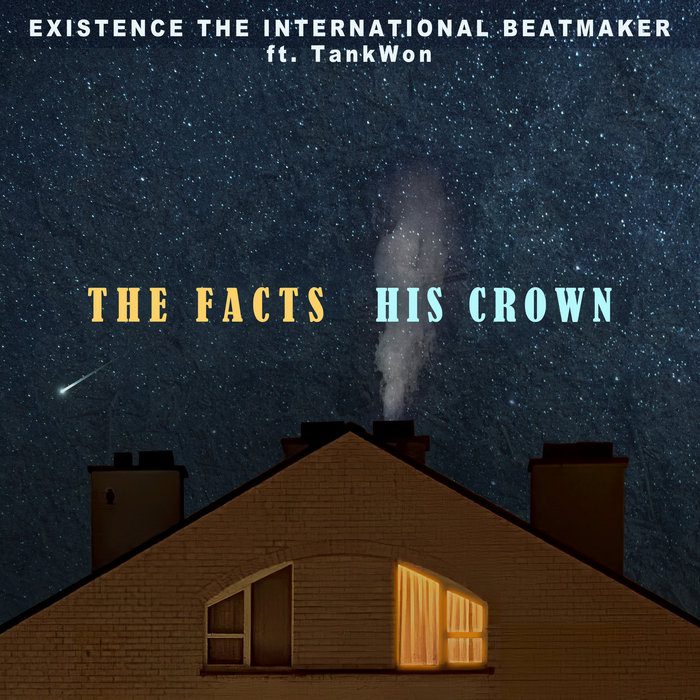 The Facts His Crown Existence The International Beatmaker And Tankwon Existence The