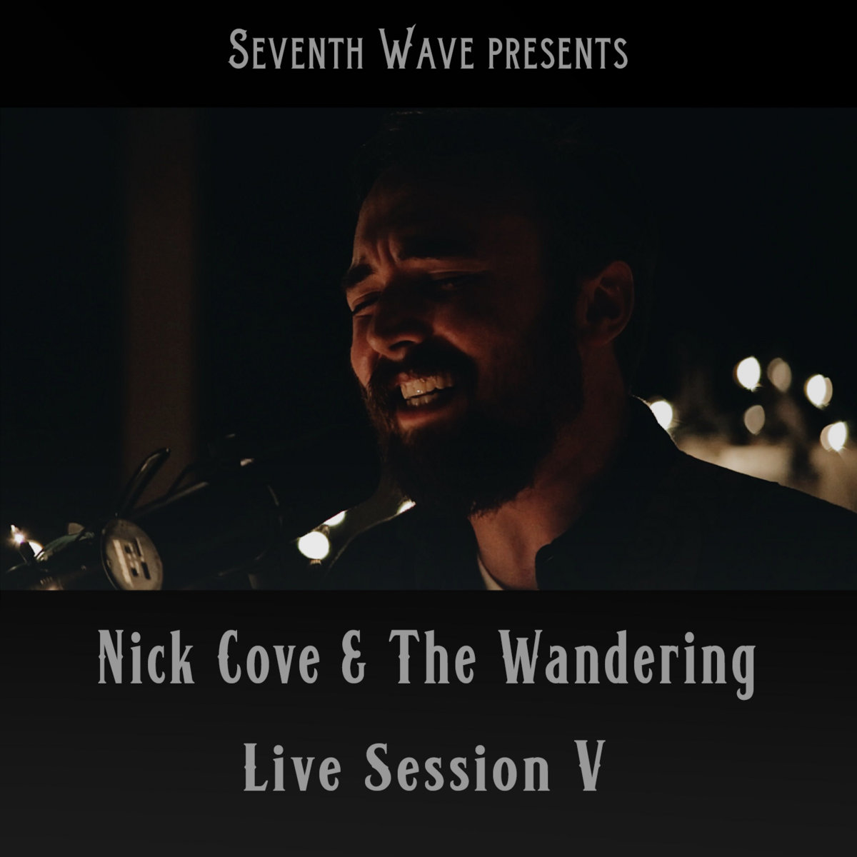Seventh Wave Live Session V | Nick Cove & The Wandering | Seventh Wave ...