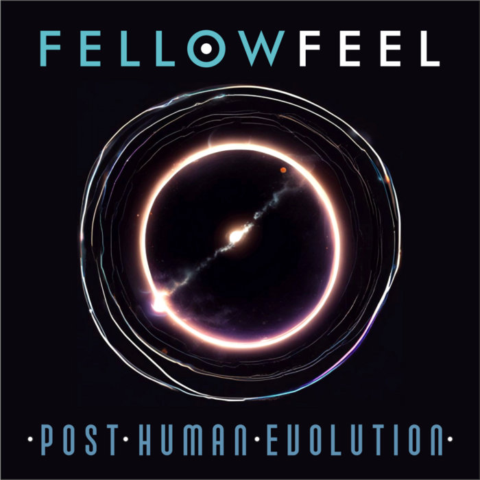 Post Human Evolution | FellowFeel