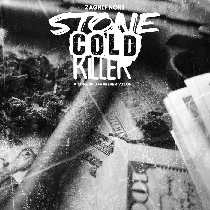 Stone Cold Killer | Zagnif Nori & Tone Spliff | Noble Scity