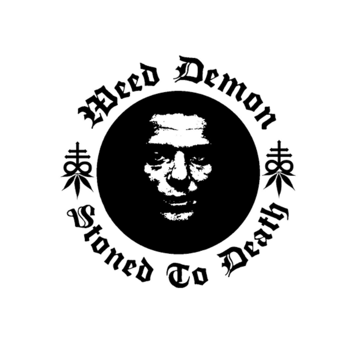 Stoned to Death | Weed Demon
