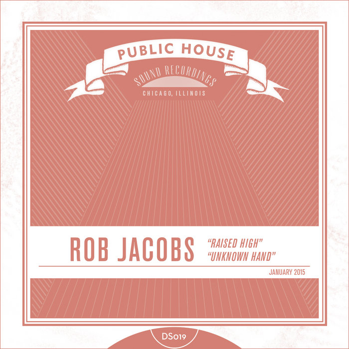 DS019: Rob Jacobs | Rob Jacobs | Public House Sound Recordings