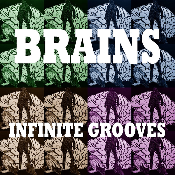 Brains | Infinite Grooves