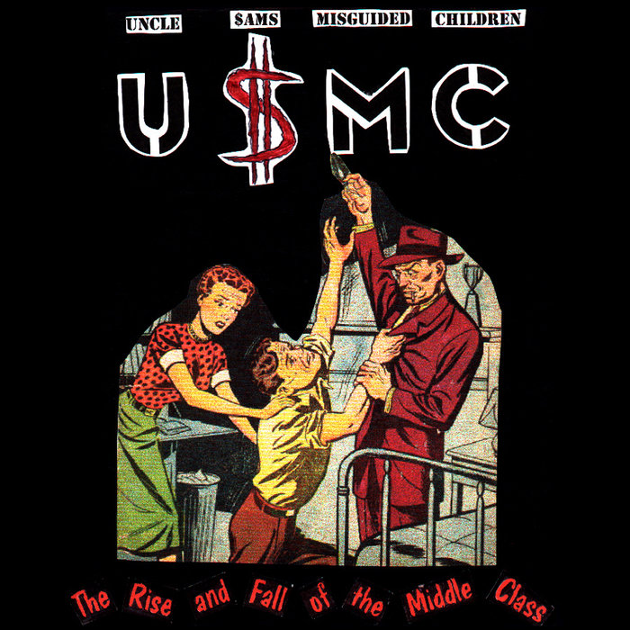 The Rise and Fall of the Middle Class | U$MC | Wee Rock Records