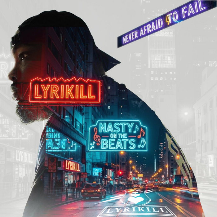 Never Afraid to Fail | Lyrikill