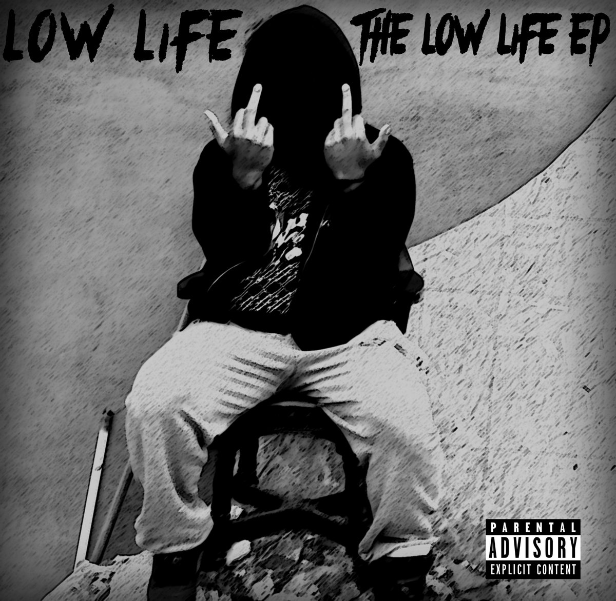THE LOW LIFE EP | LOW LIFE