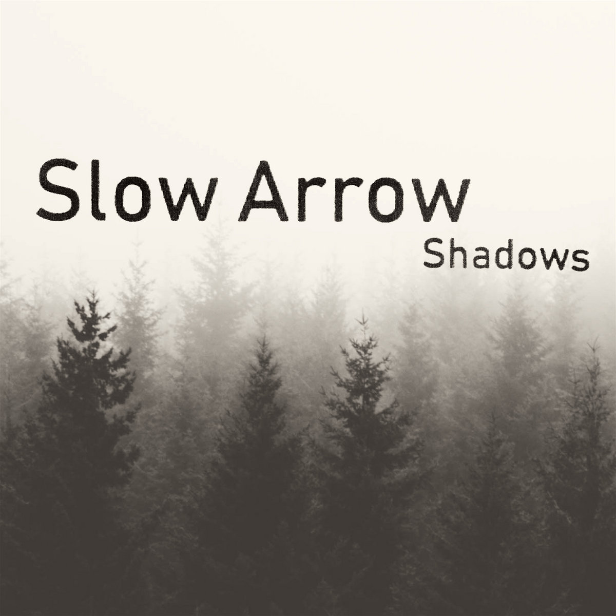 Shadows | Slow Arrow