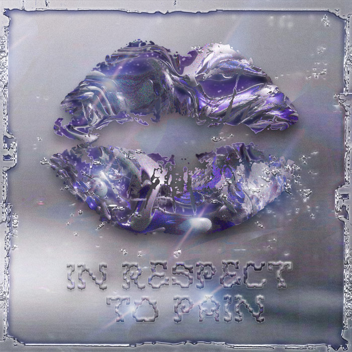 In Respect to Pain | Çâline with C