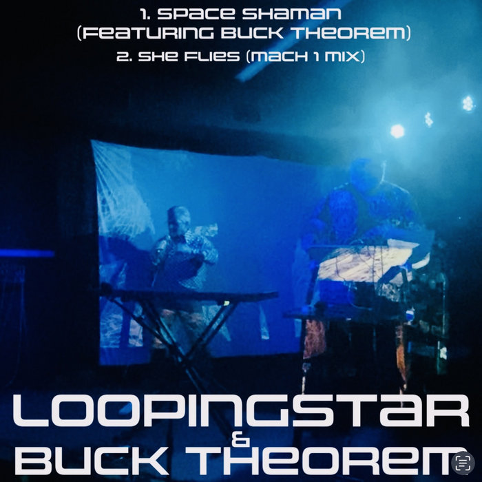 Space Shaman (Single) | Loopingstar Featuring Buck Theorem | Loopingstar