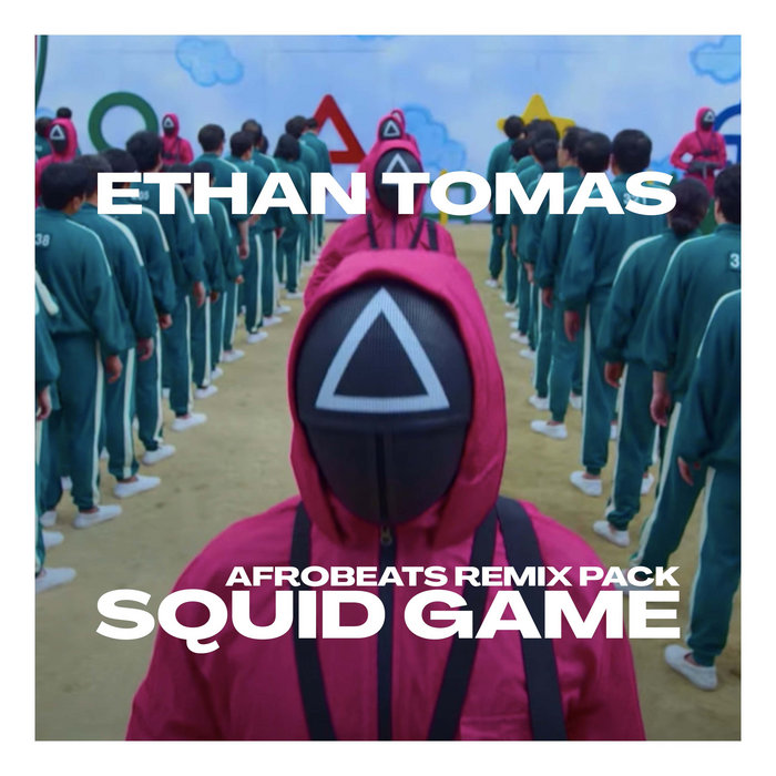 Squid Game Afro Remix Pack | Ethan Tomas