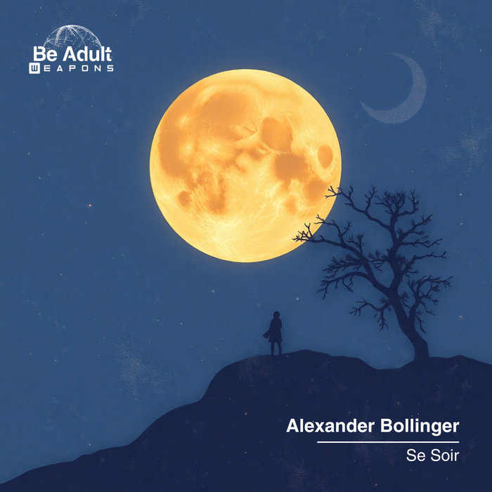 Se Soir | Alexander Bollinger | Be Adult Music