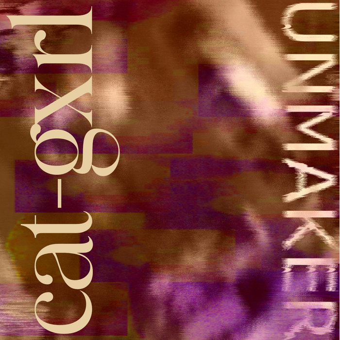UNMAKER | violet inbound | cat-gxrl records