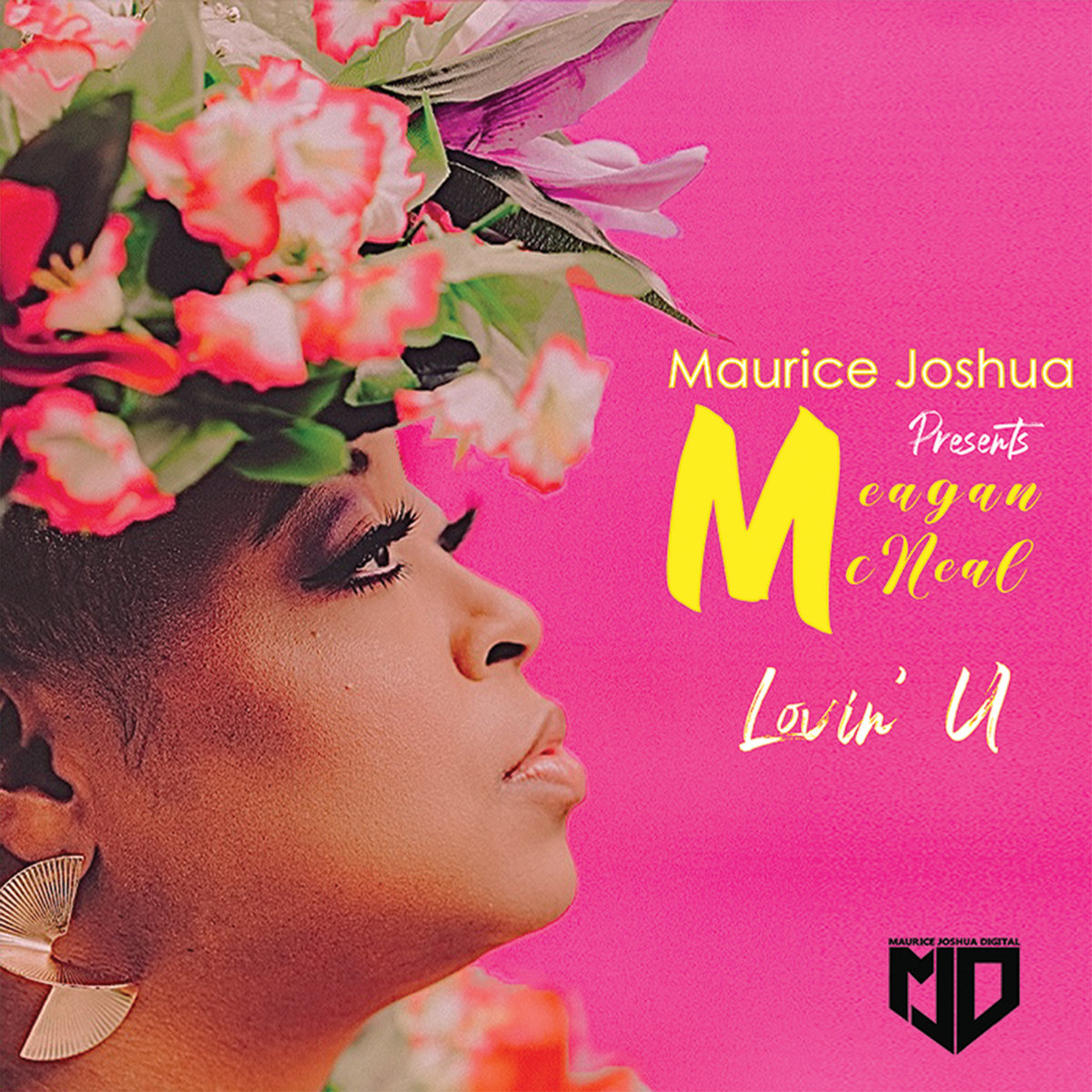 Lovin U | Maurice Joshua Presents Meagan McNeal | Hula Mahone