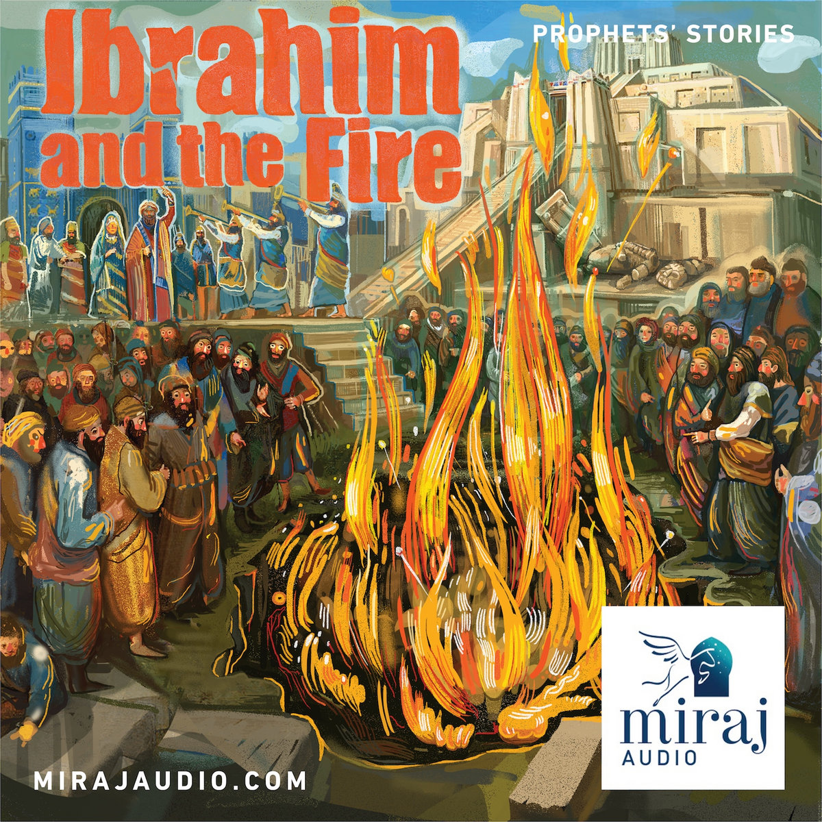 Ibrahim and the Fire (7+) | Miraj Audio