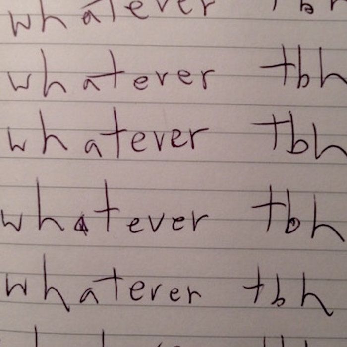 whatever tbh | whatever tbh | William James Cremin