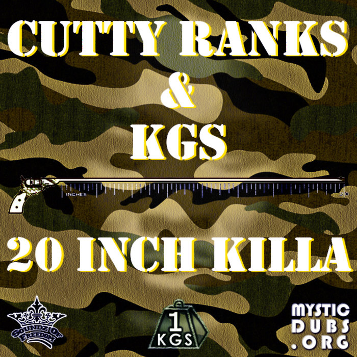 KGS & Cutty Ranks - 20 Inch Killa | KGS