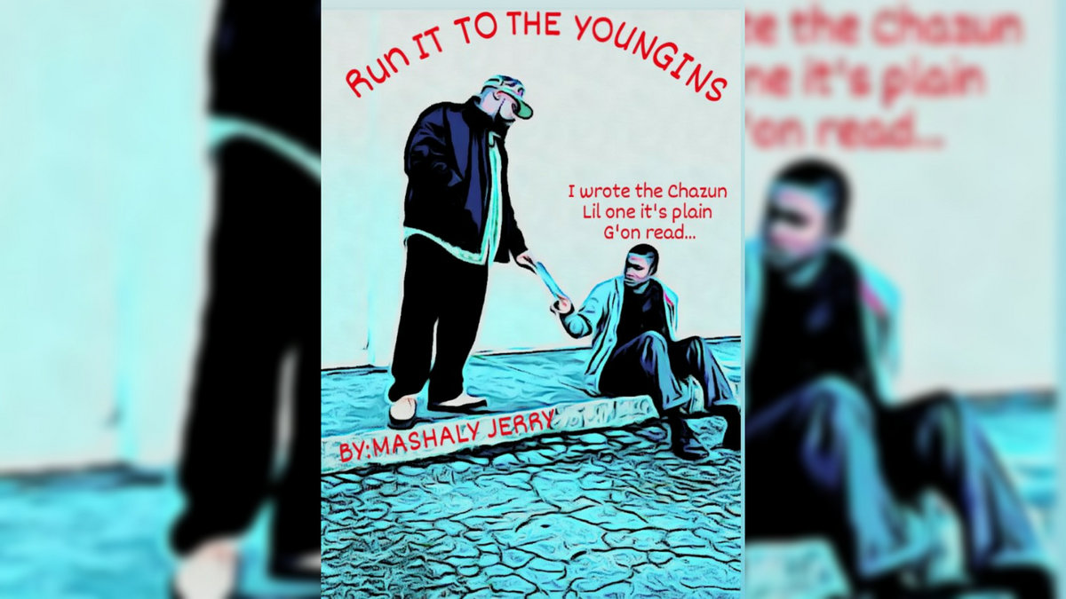 Run It To The Youngins | Mashaly Jerry