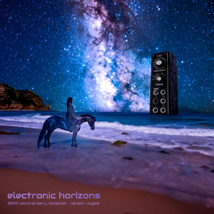 Electronic Horizons (30th Anniversary Remaster) | randon myles