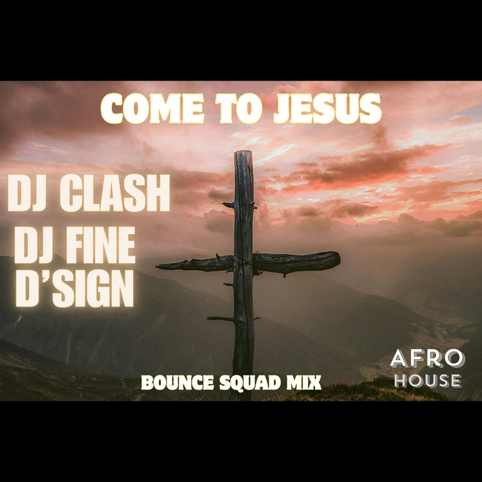 DJ CLASH - Come to Jesus (Bounce Squad Mix) | DJ CLASH