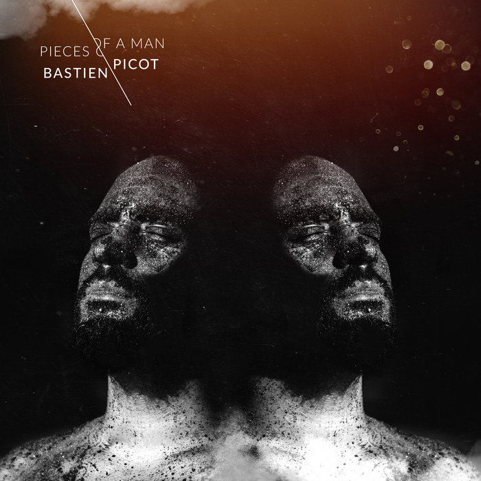 Pieces of a man | Bastien Picot