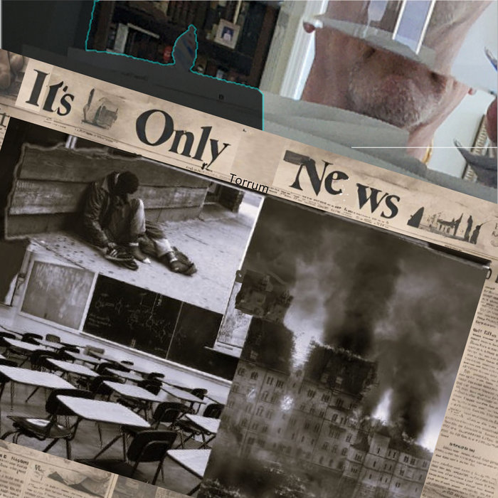 It's Only News | Torrum