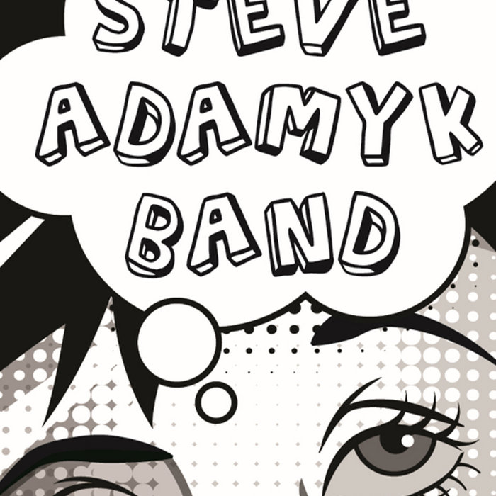 Steve Adamyk Band LIVE | Big Neck Records