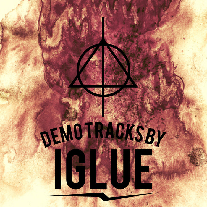 Demo Tracks By iglue | iglue