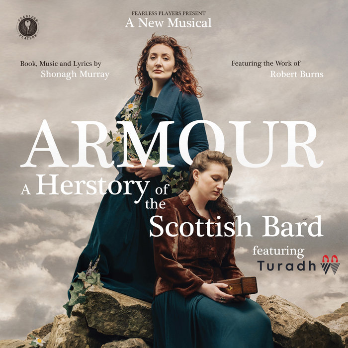 Armour: A Herstory of the Scottish Bard | Fearless Players feat. Turadh ...