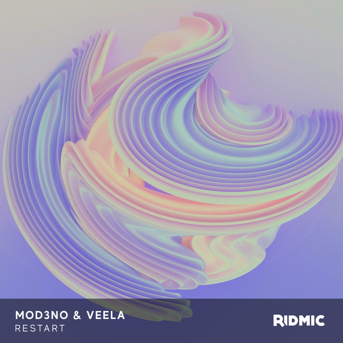 Restart | Mod3no & Veela | Ridmic