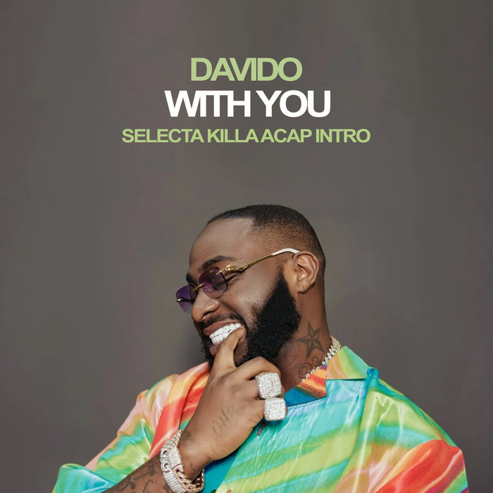 Davido & Omah Lay - With You - Selecta Killa Acap Intro | Selecta Killa