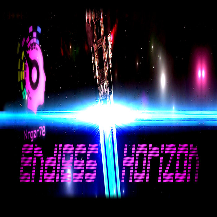 ENDLESS HORIZON | Nrgzr78