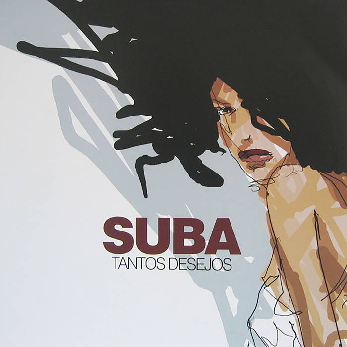 SUBA - TANTOS DESEJOS (feat. Nicola Conte, Bigga Bush, Paolo Scotti) | Suba