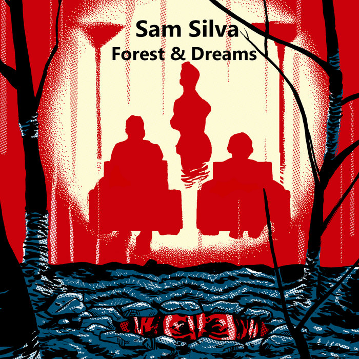 Forest & Dreams | Sam Silva | 3SRecordings