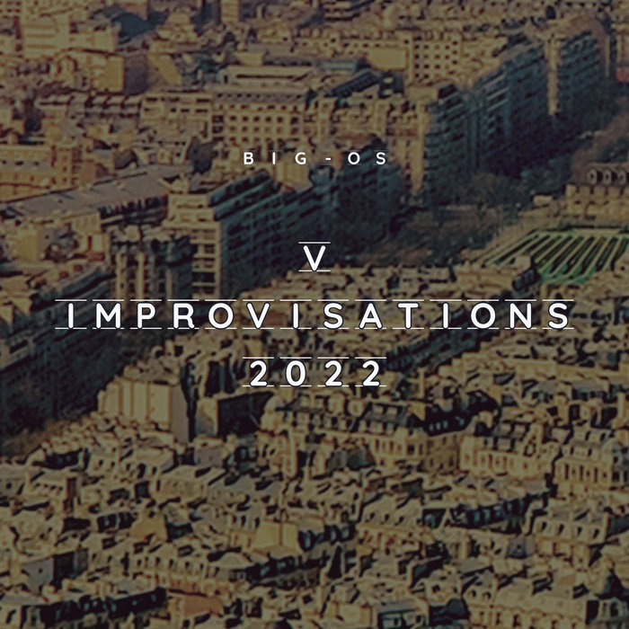 V improvisations 2022 | Big-Os