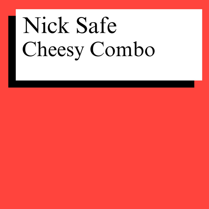 Cheesy Combo (Premastered) | Nick Safe | Planet Safe