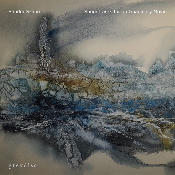 Soundtracks for an Imaginary Movie | Sándor Szabó, feat. Balázs Major ...