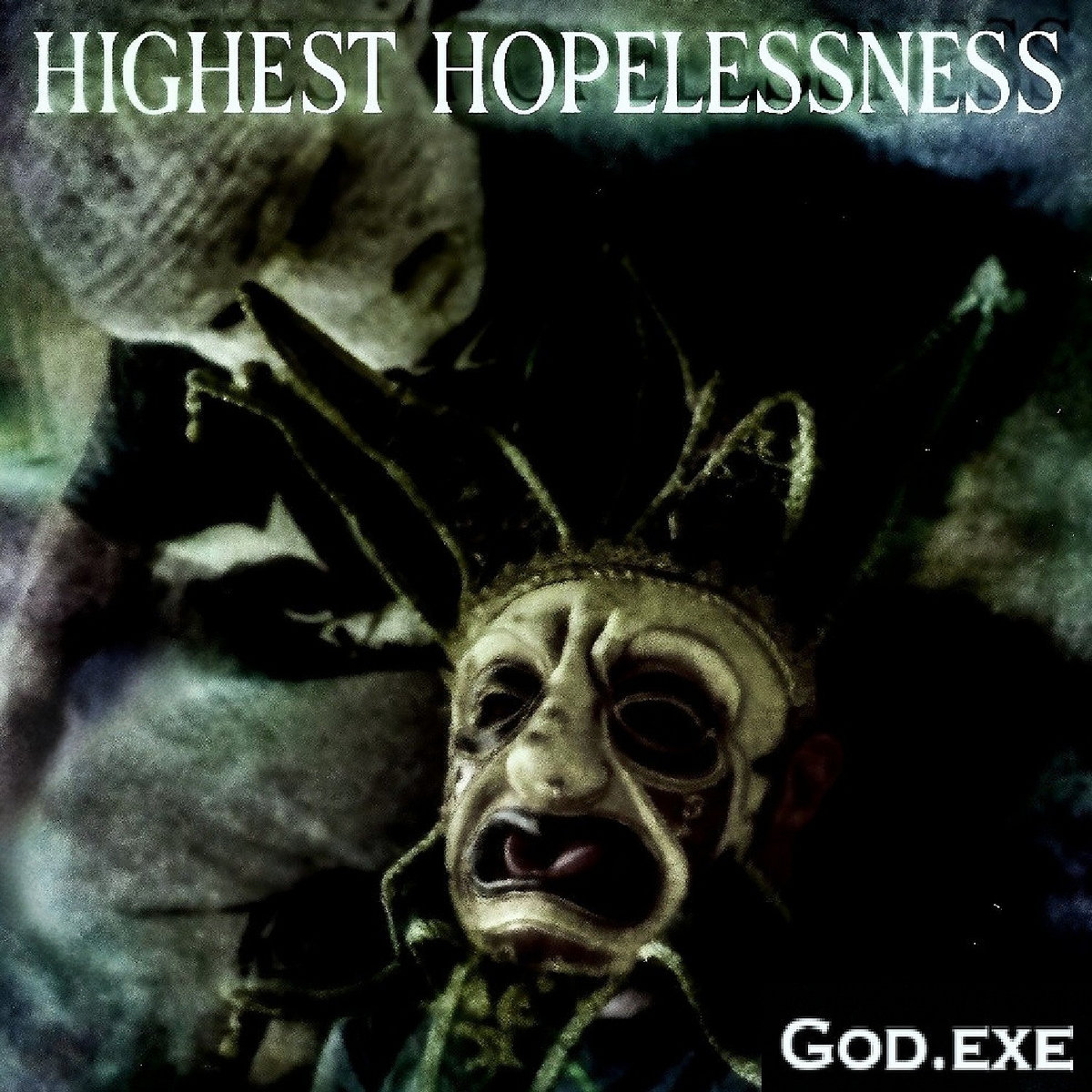 God.exe | Highest Hopelessness