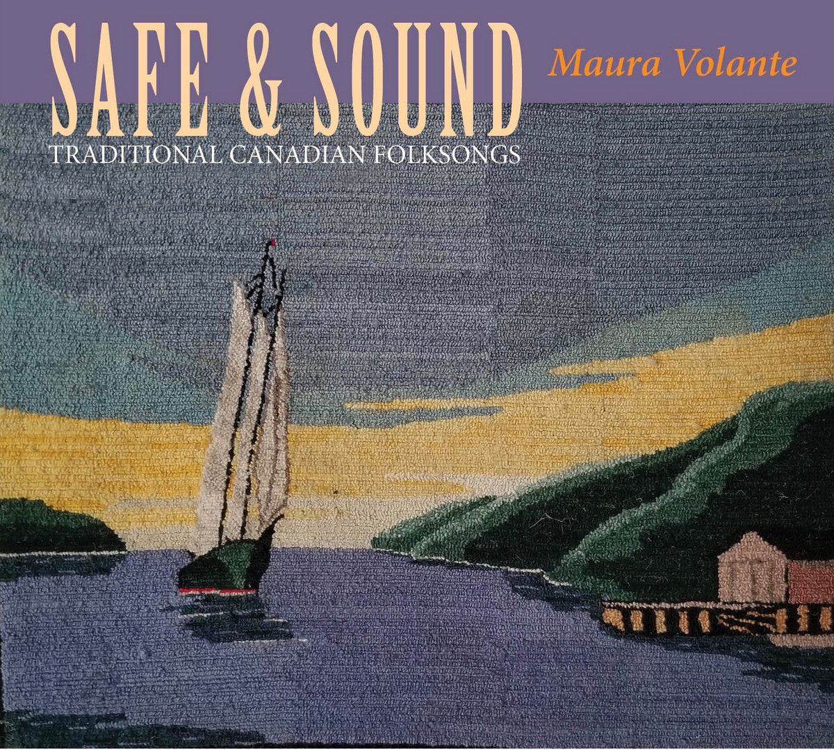 Safe & Sound: Traditional Canadian Folk Songs | Maura Volante
