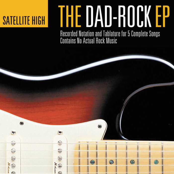 The Dad-Rock EP | Satellite High