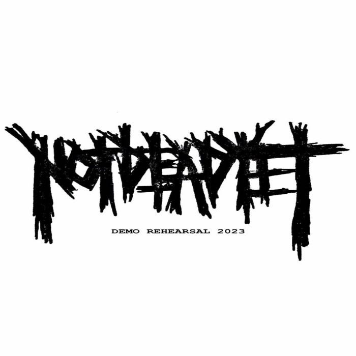DEMO REHEARSAL | Not Dead Yet
