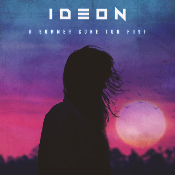 A Summer Gone Too Fast | IDEON